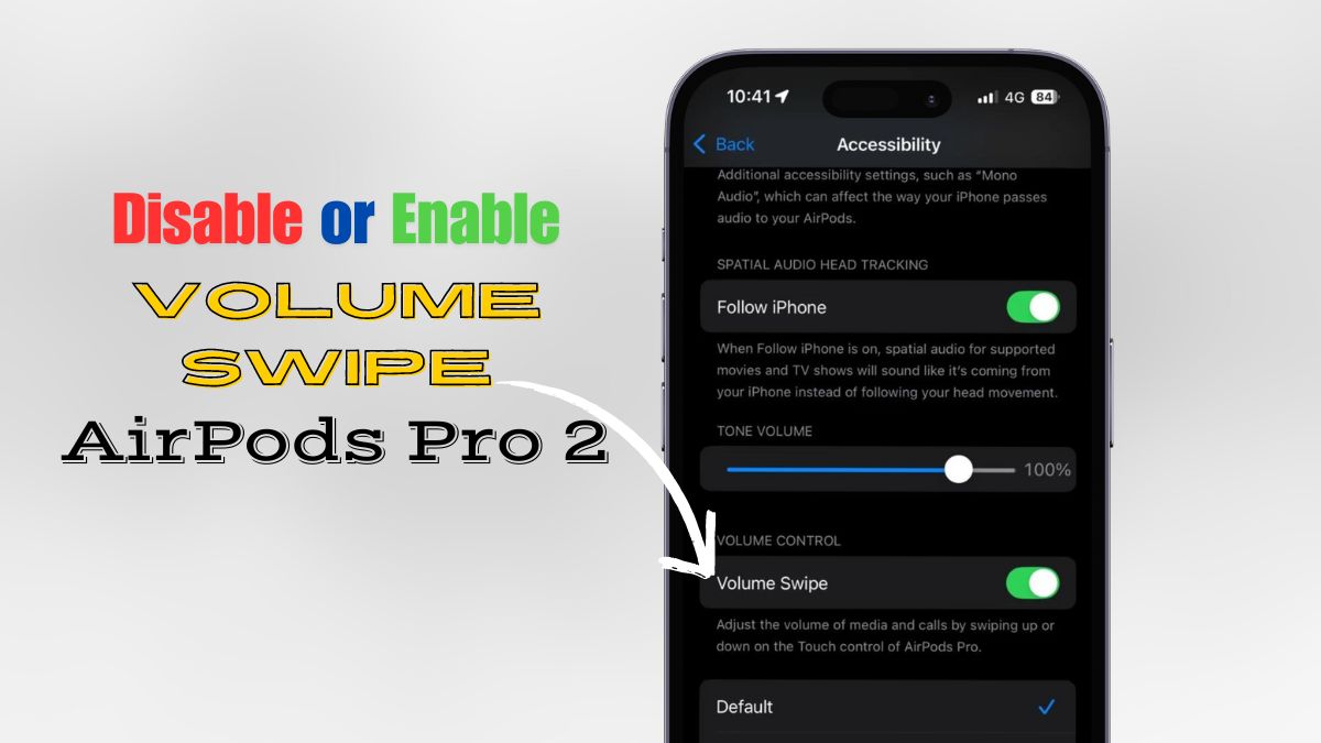 How to Disable/Enable Volume Swipe for AirPods Pro 2 on iPhone in iOS 18 - GeekChamp