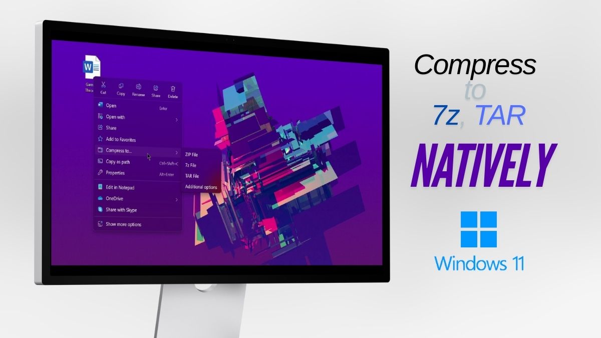 How to Create 7z and TAR Files with File Explorer on Windows 11 - GeekChamp